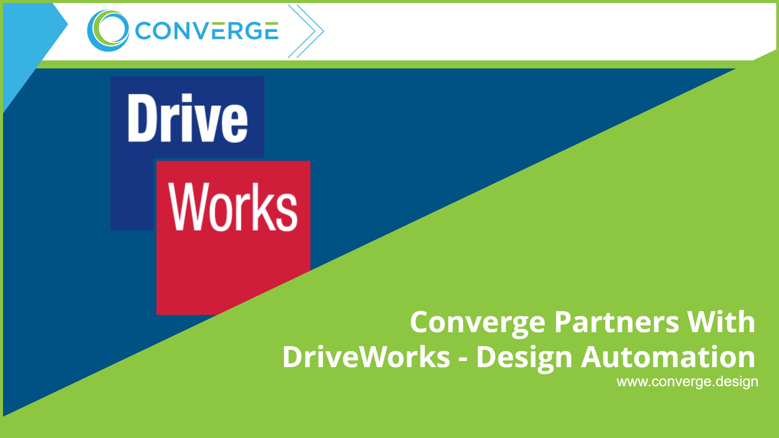 Converge Partners with DriveWorks Design Automation Explained